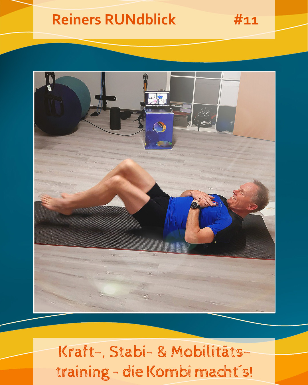 Kraft-, Stabi- & Mobilitäts-Training - die Kombi macht`s - Reiner Mehlhorn